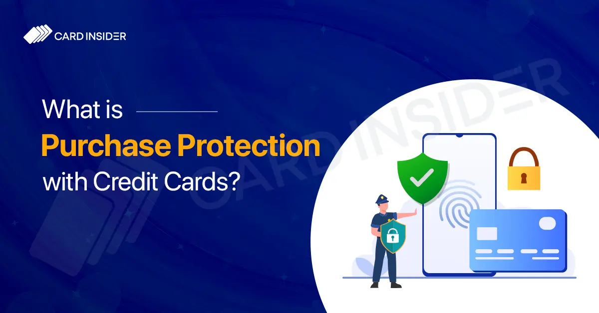 What is Purchase Protection with Credit Cards?