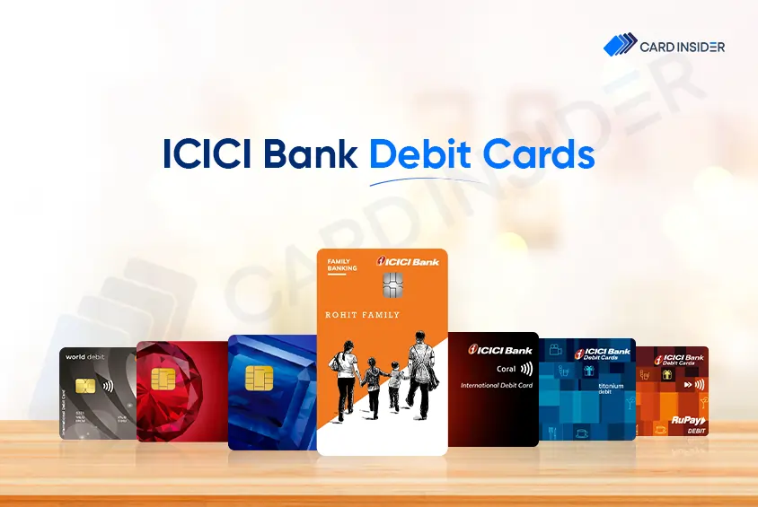 Top Debit Cards by ICICI Bank